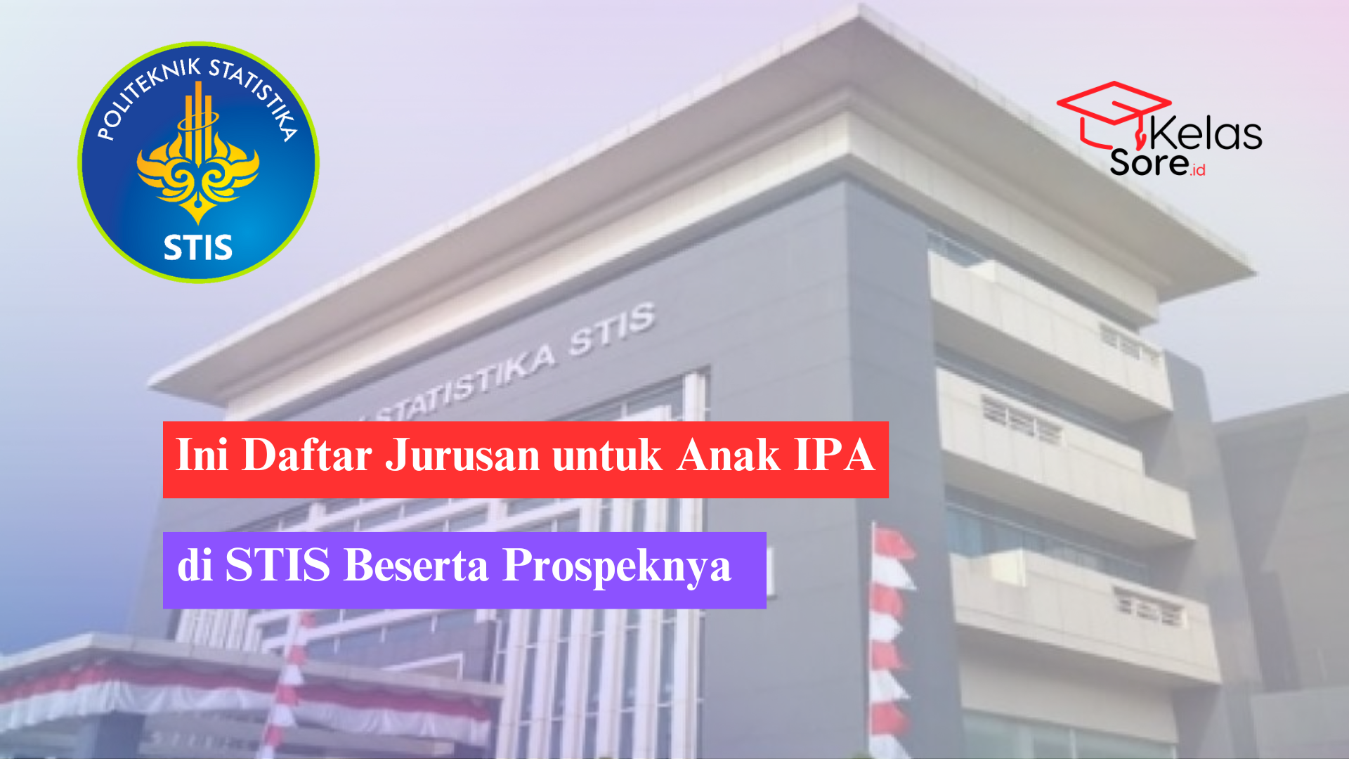 Ini Daftar Jurusan untuk Anak IPA di STIS Beserta Prospeknya - Bimbel ...