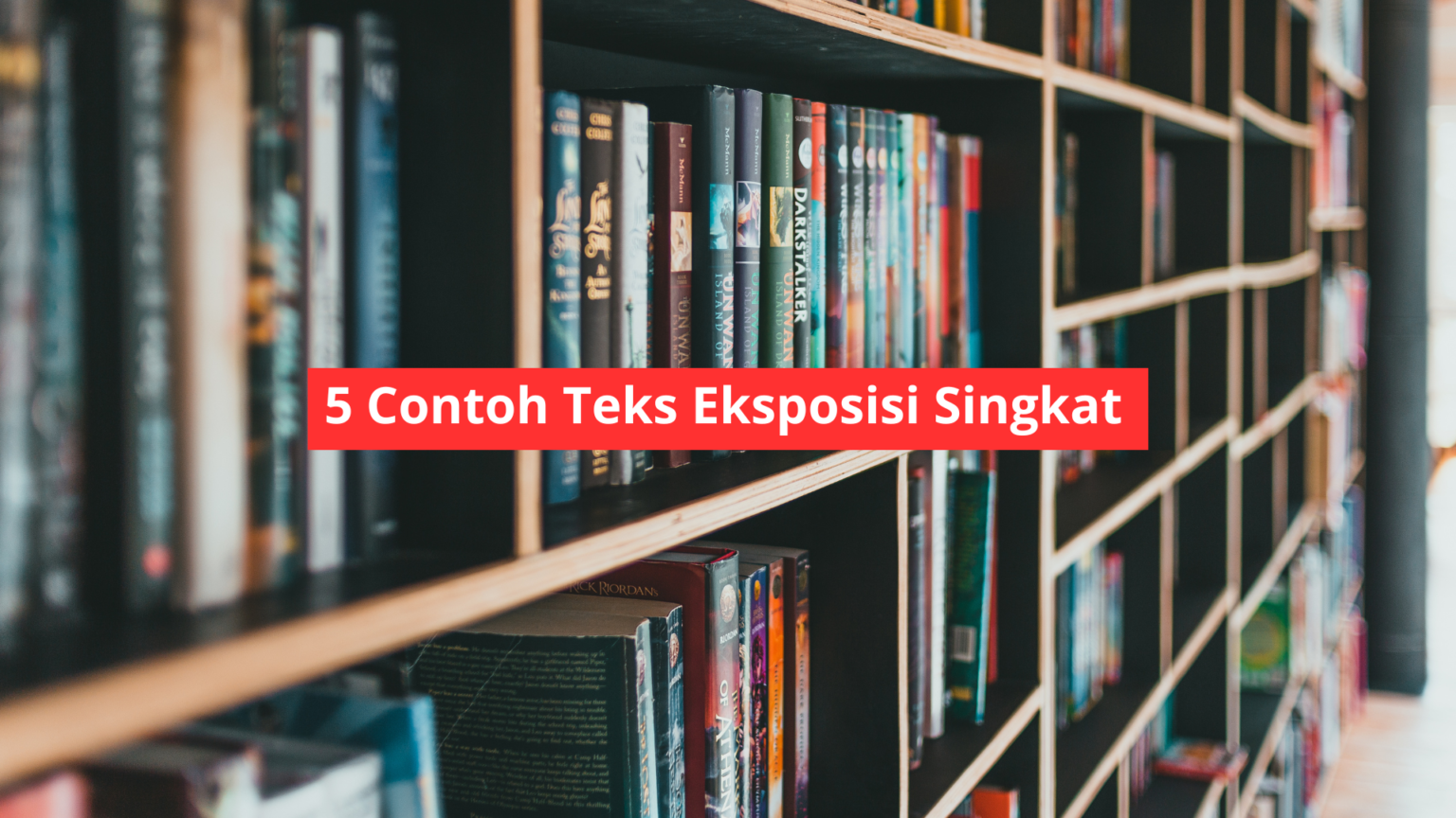 5 Contoh Teks Eksposisi Singkat