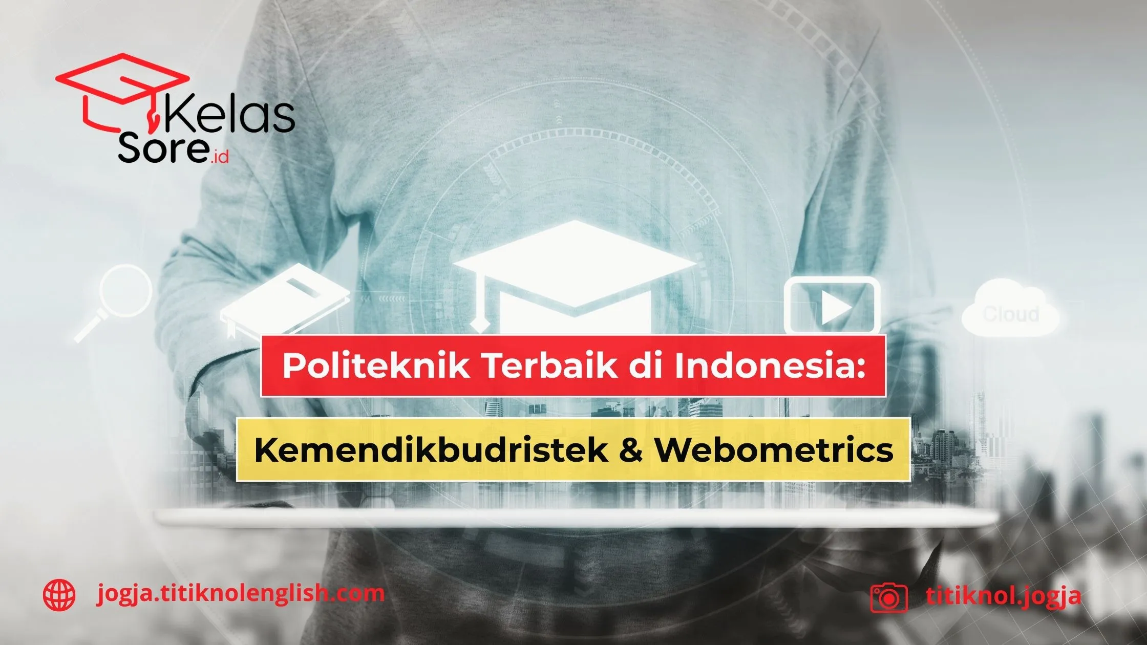 Politeknik Terbaik di Indonesia: Kemendikbudristek & Webometrics